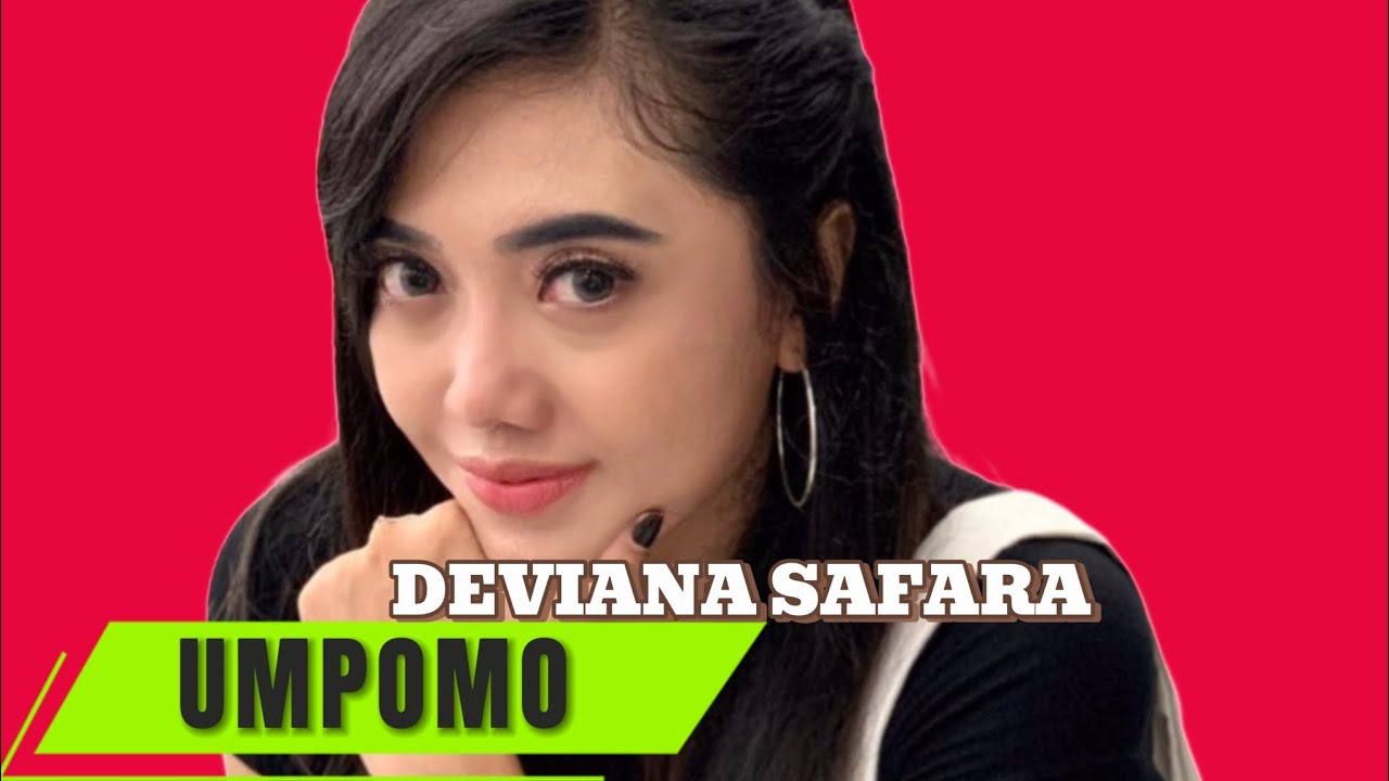 UMPOMO(OFFICIAL LIVE MUSIK)by; DEVIANA SAFARA//PANOERAMA CHANEL 89 - YouTube