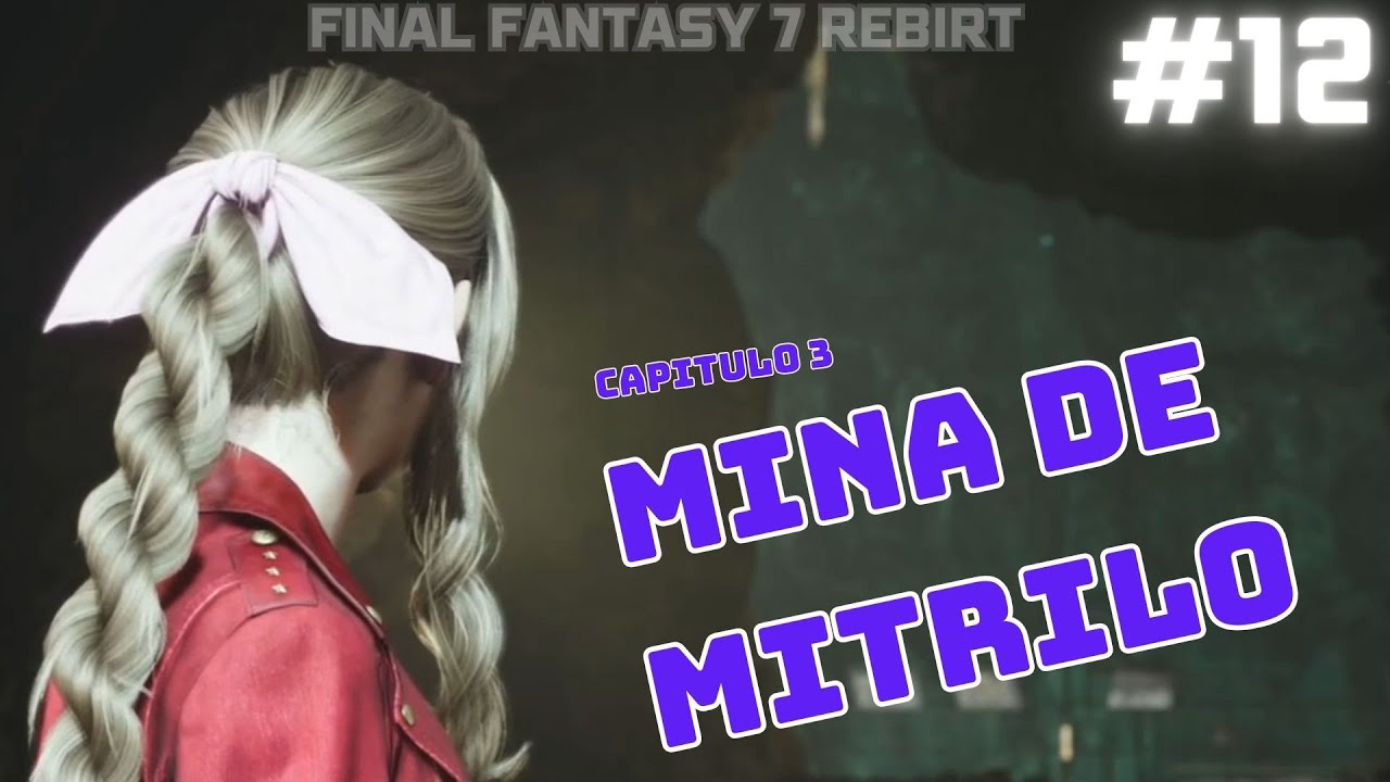 #12 Minas de Mitrilo, Caminantes de Negro, Capitulo 3 Final Fantasy 7 ...