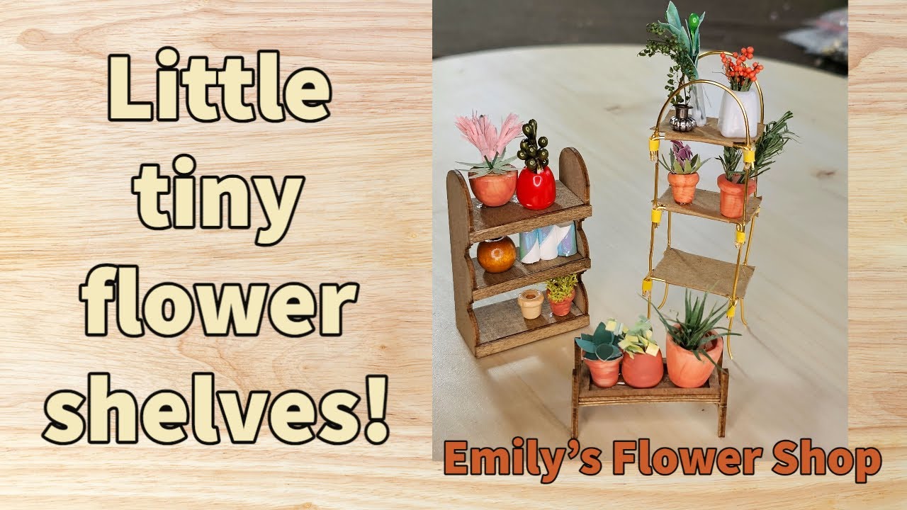 Emily's Flower Shop: Miniature flower shelves! - YouTube