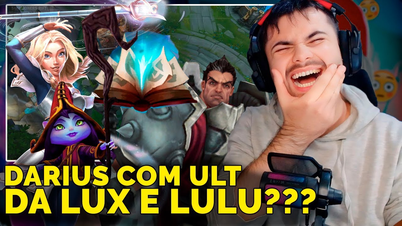 DARIUS COM ULT DA LUX E DA LULU É FORTE?!! LIVE JOGANDO LEAGUE OF ...
