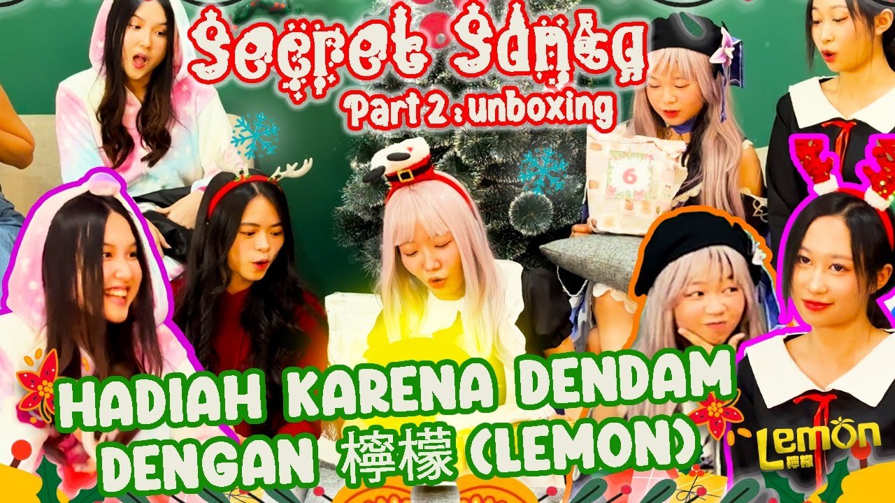 HADIAH KARENA DENDAM DENGAN 檸檬(LEMON)!! - [SECRET SANTA - Part2] - YouTube