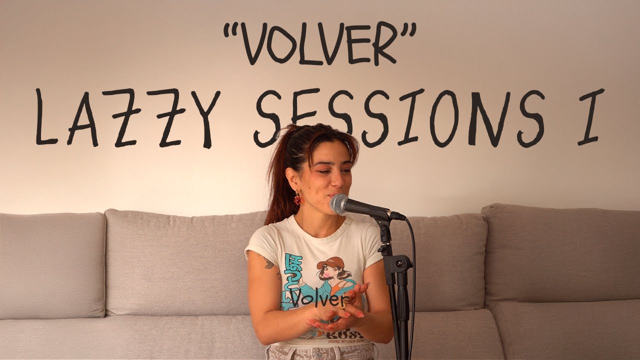 LAZZY SESSIONS Vol. 1 | Volver | Sombra Alor - YouTube