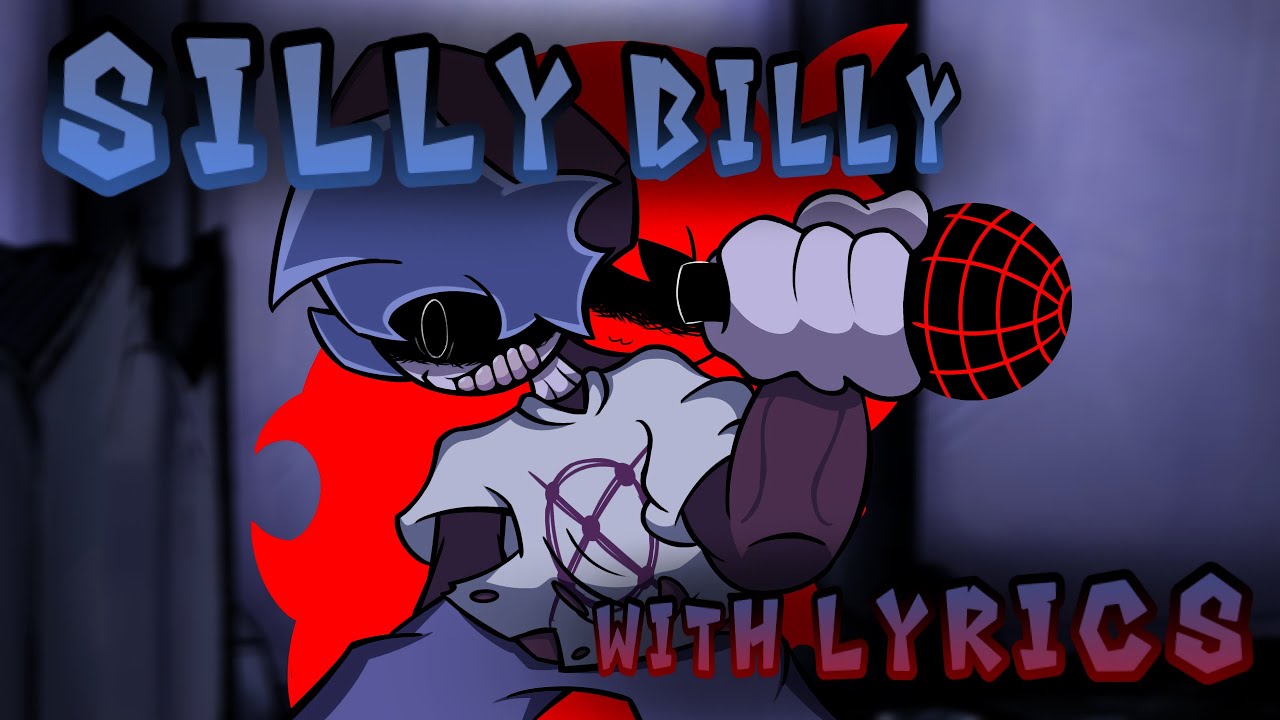 Friday Night Funkin Hit Single Real - Silly Billy with Lyrics by ...