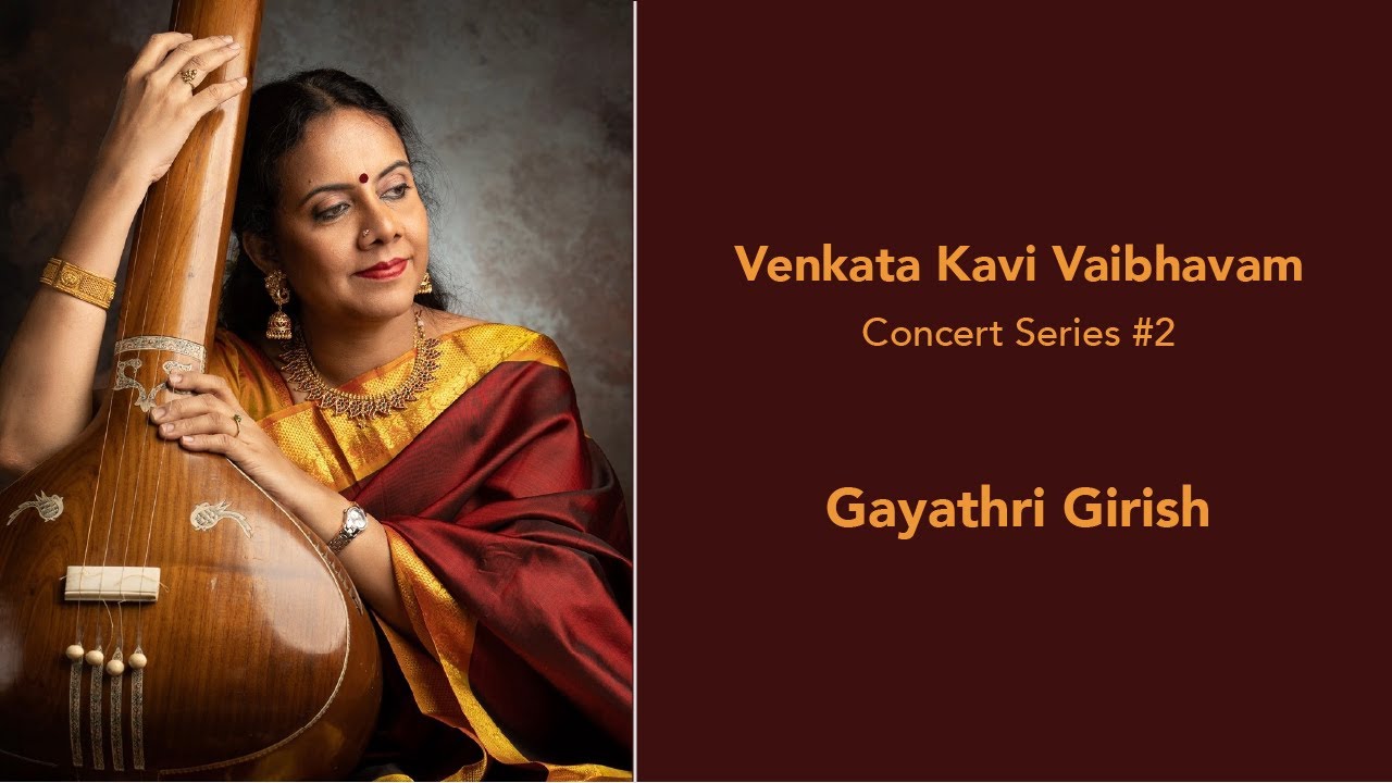 Venkata Kavi Vaibhavam Series (#2) | Gayathri Girish - YouTube