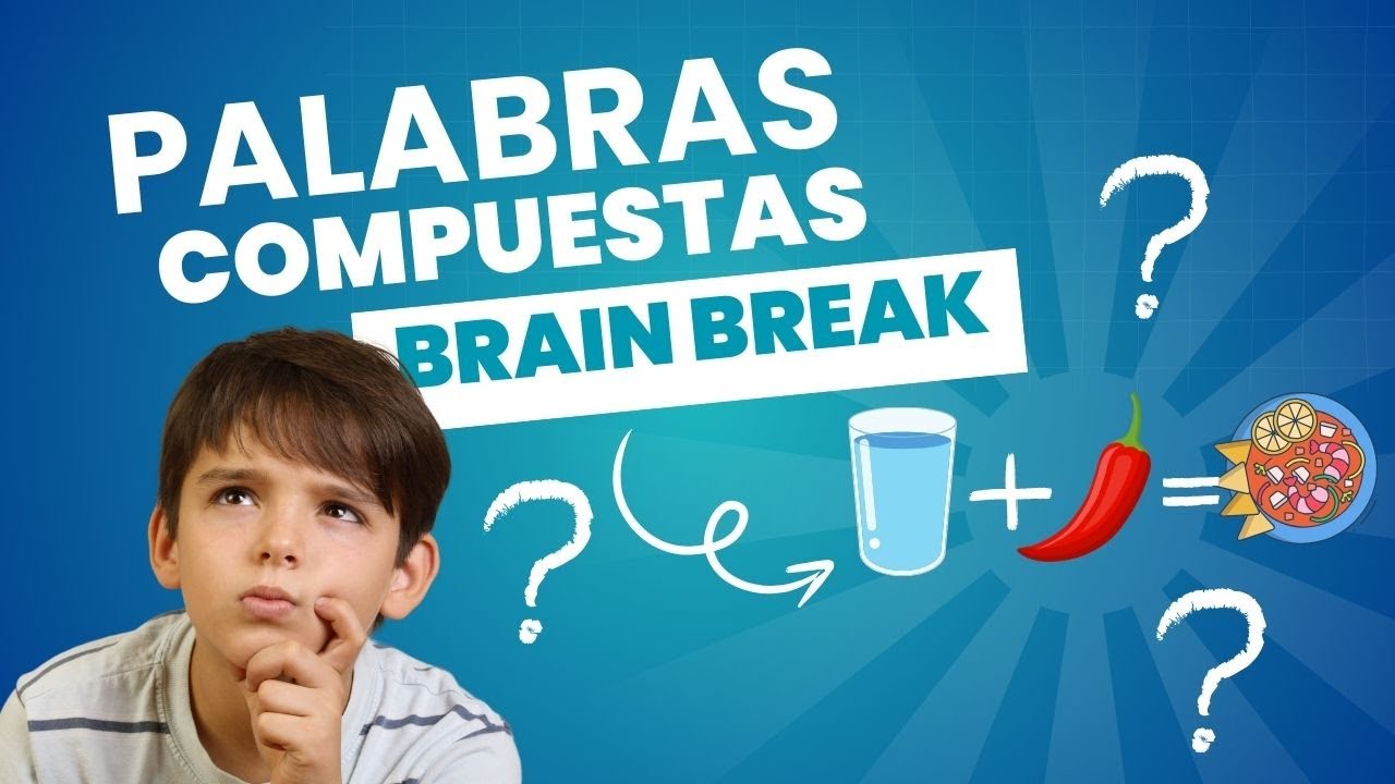 ¡Adivina la Palabra Compuesta! 🧠🎉 | Brain Break en Español Spanish ...
