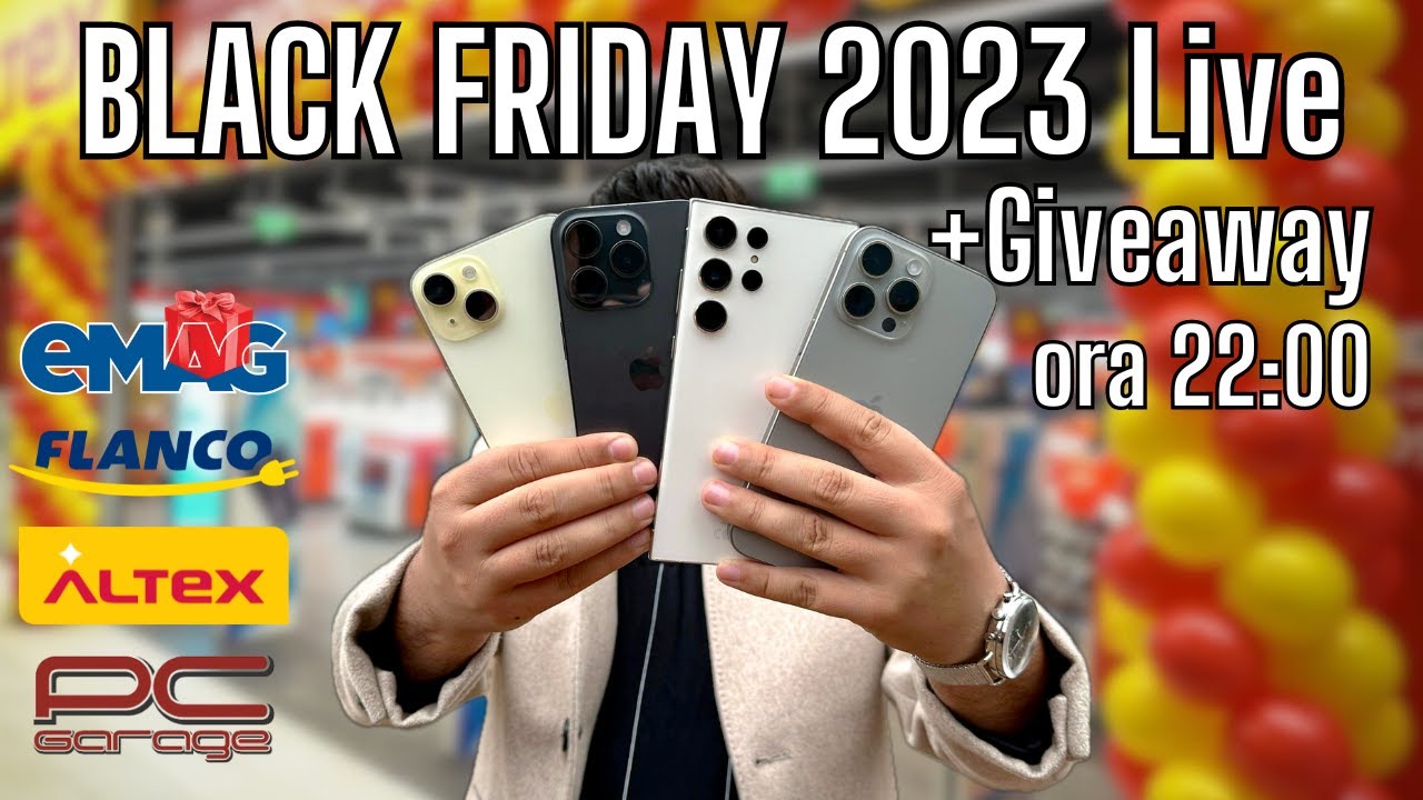 BLACK FRIDAY 2023 Live la eMAG, Altex, Flanco + Concurs GIVEAWAY! - YouTube