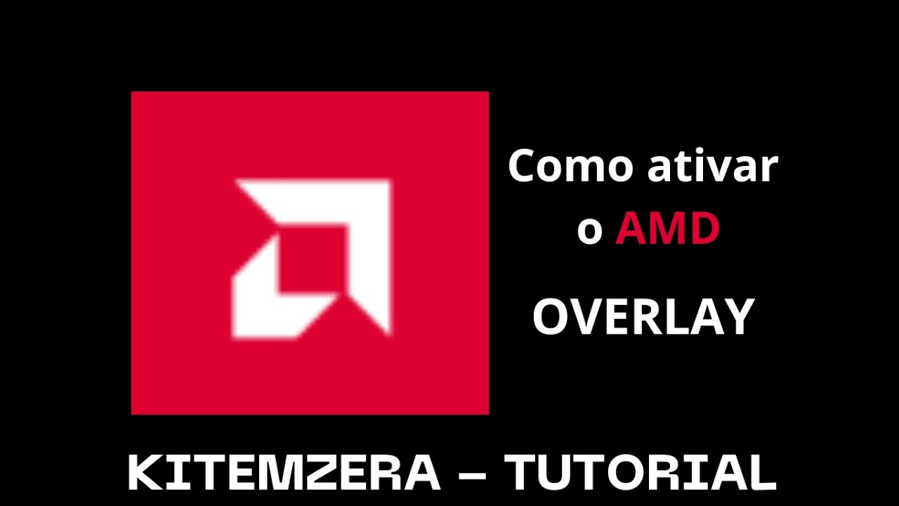 Como Ativar o AMD FPS OVERLAY! - Kitemzera - YouTube