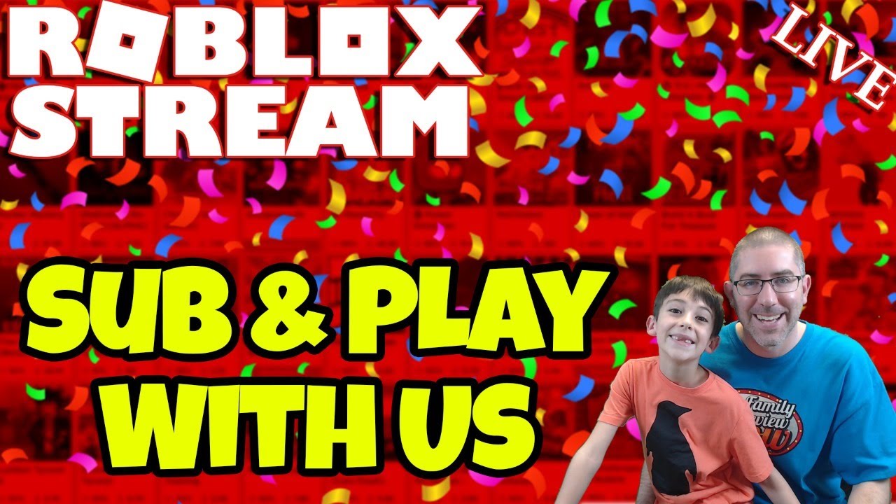 🔴 Roblox Live - Sub and Play With Us! - YouTube