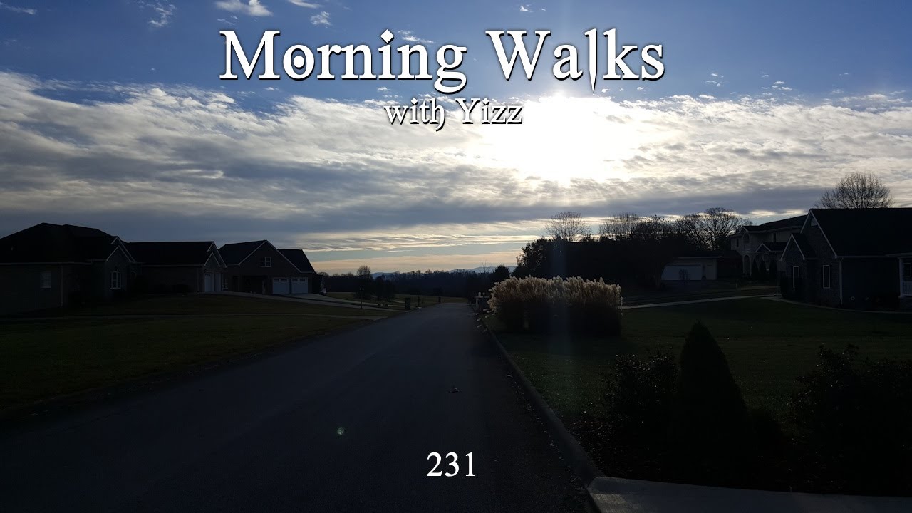 Morning Walks with Yizz 231 - YouTube