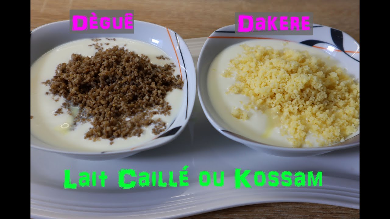 Lait Caillé ou Kossam (Degue et Dakere) - YouTube