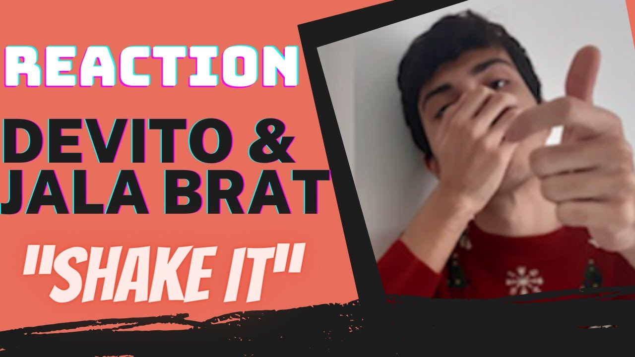 DEVITO - Reaction - JALA BRAT - SHAKE IT - YouTube