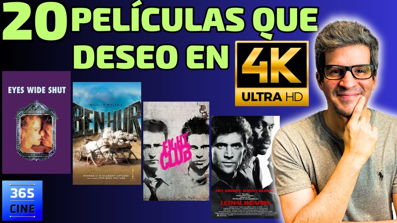Las 20 películas que más deseo en 4K Ultra HD!! - YouTube