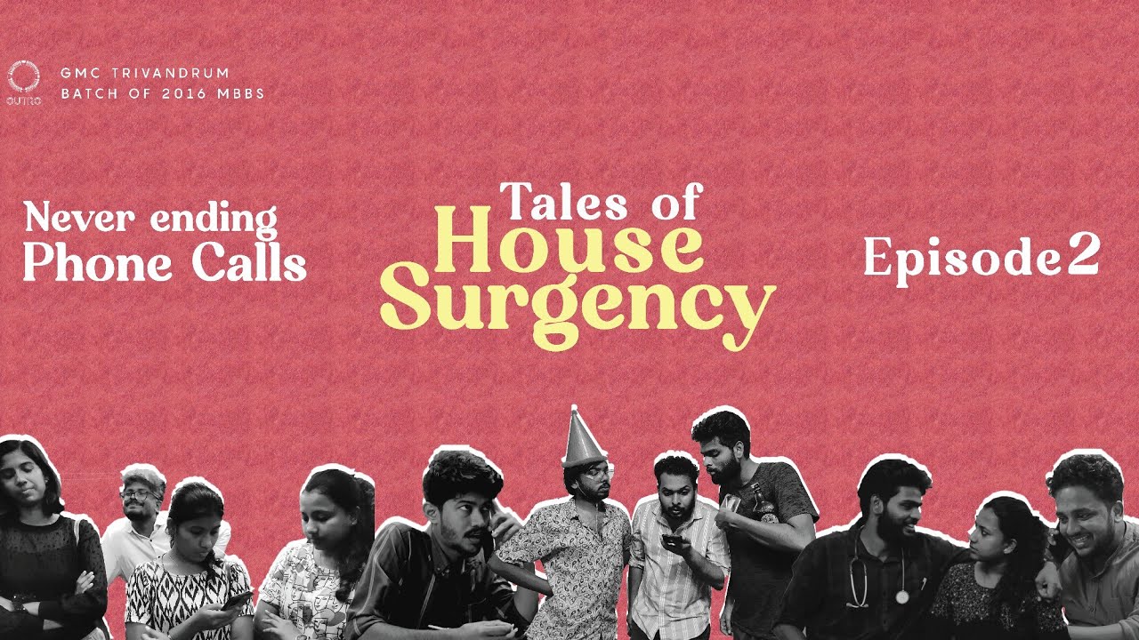 Tales Of House Surgency | Episode-2 | Batch of 2016 MBBS | Outro ...
