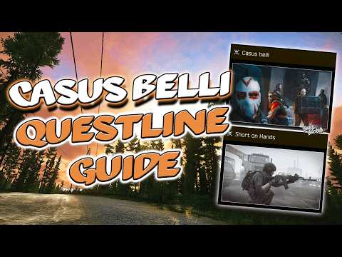 CASUS BELLI QUEST-LINE GUIDE (NEW TARKOV EVENT)