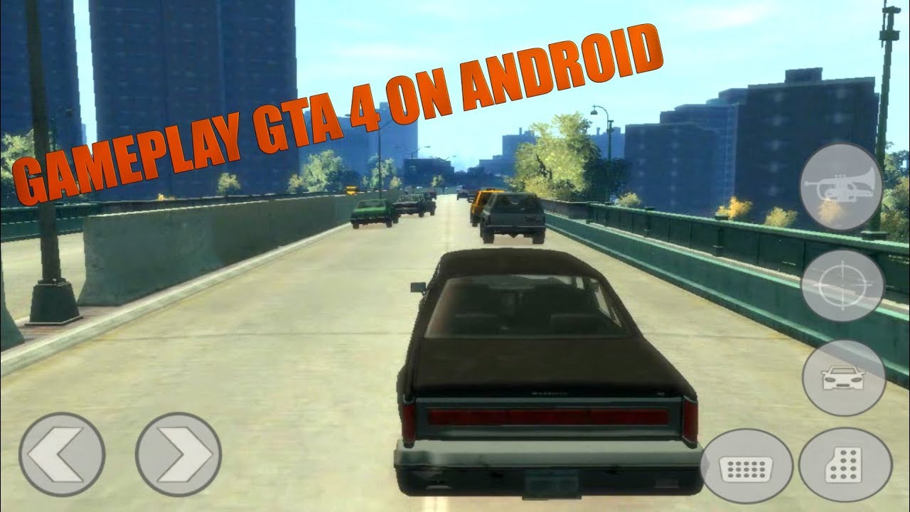 GAMEPLAY GTA 4 ON ANDROID 2018 - YouTube