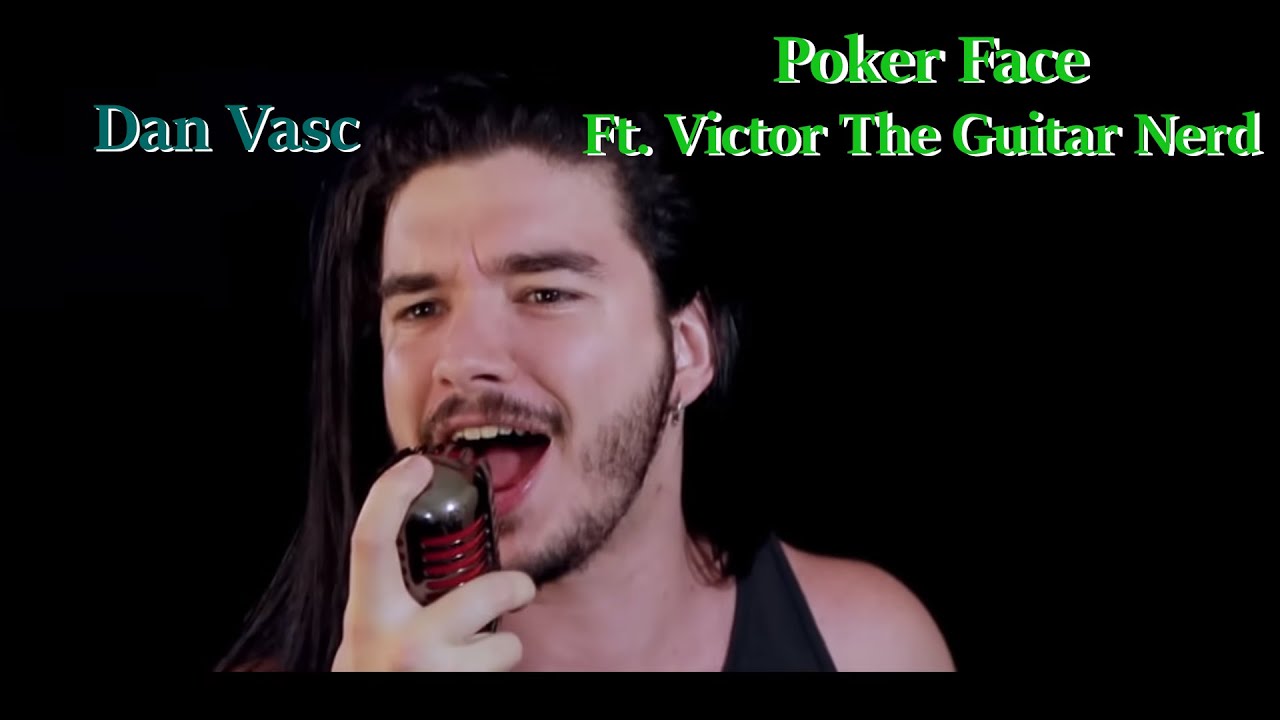 [REACTION] (Dan Vasc) "Poker Face" - LADY GAGA Cover (Metal) Ft. Victor ...