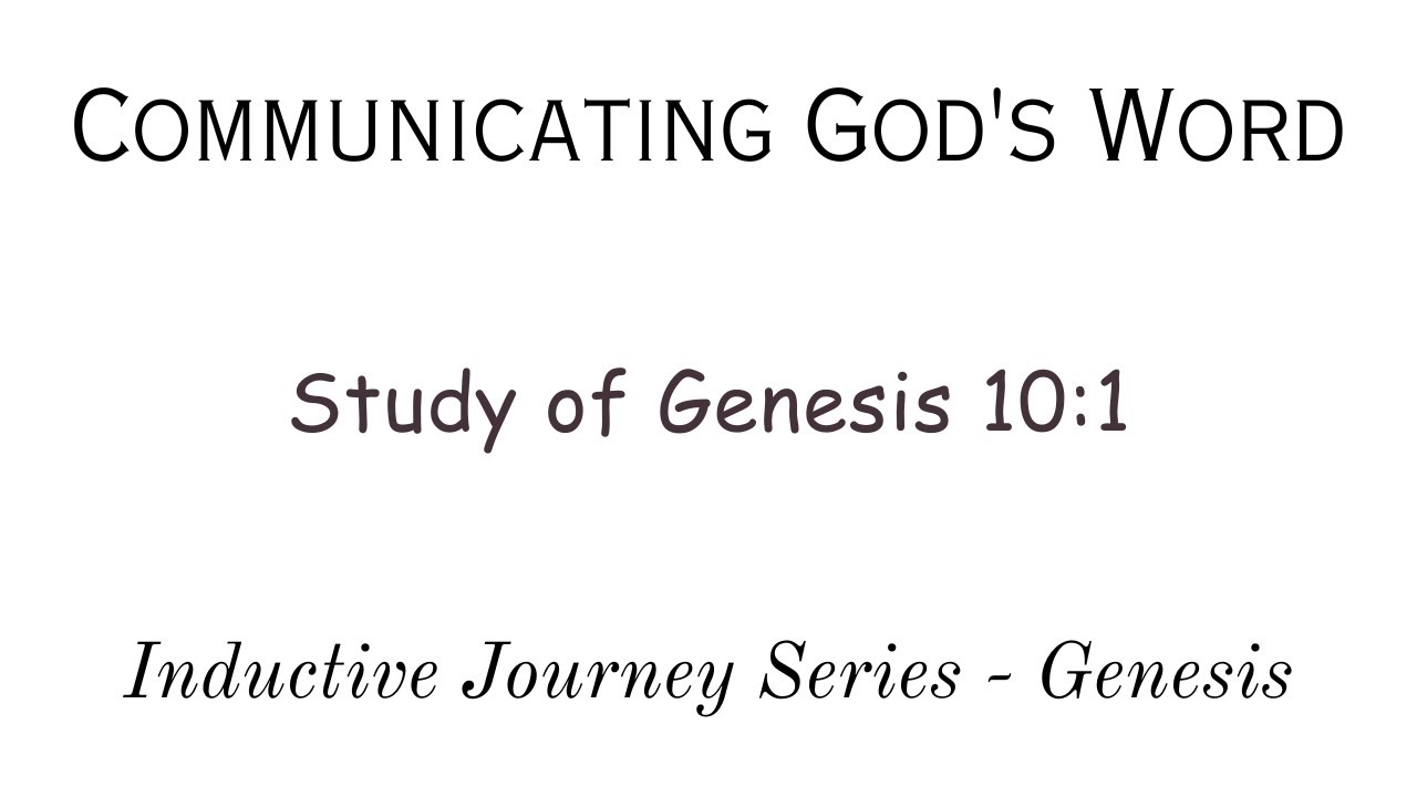 "Study of Genesis 10:1" - YouTube