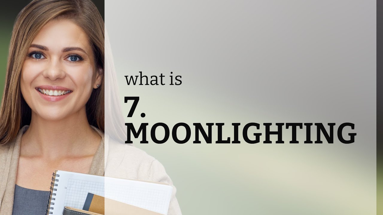 Moonlighting: Unraveling Its Meaning in English - YouTube