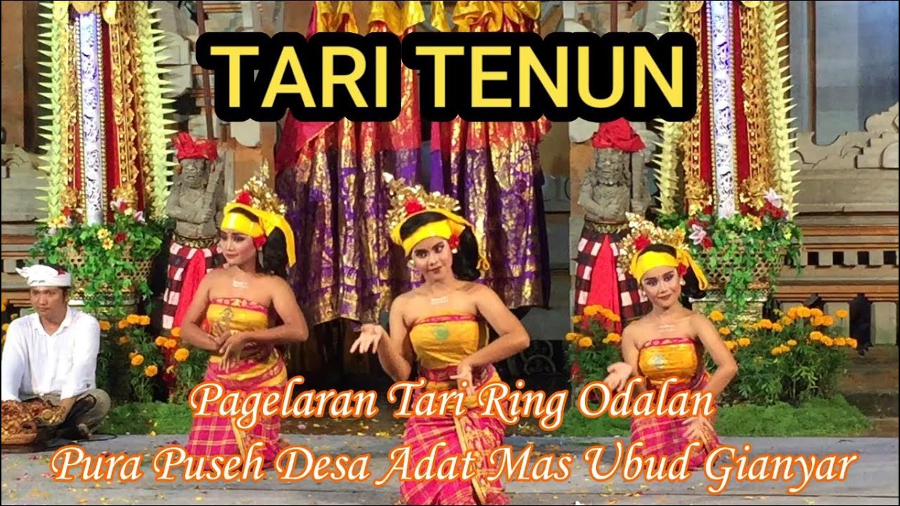 TARI TENUN, PURA PUSEH DESA ADAT MAS - YouTube