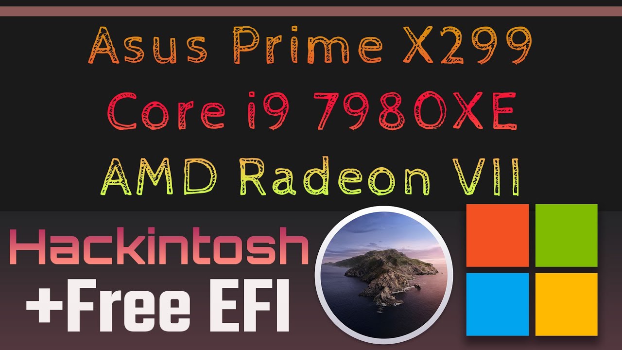 Hackintosh Asus Prime X299 Deluxe 2 - Intel i9 7980Xe - Radeon Vii ...