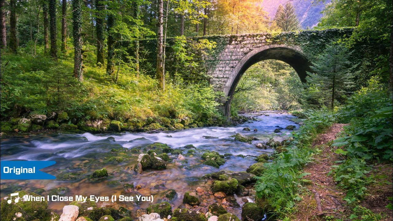 When I Close My Eyes (I See You) | Relaxing Peace Music | Original #52 ...