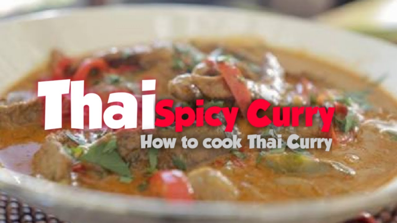 HOW TO COOK THAI FOOD | THAI CURRY | Popular Food In Thailand - YouTube