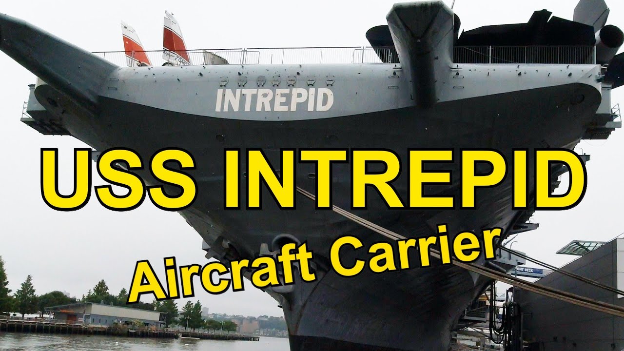 Exploring The USS INTREPID Aircraft Carrier: A Ship Of History And ...