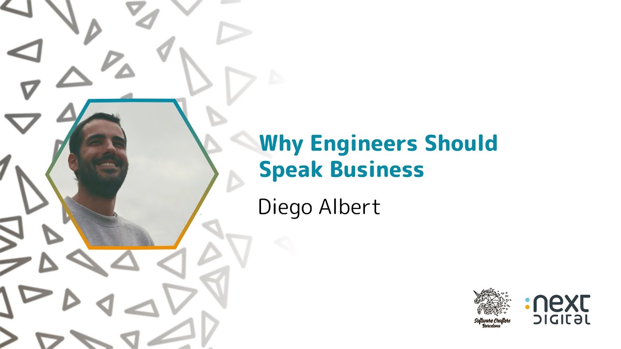 Diego Albert - Why Engineers Should Speak Business - SCBCN 25 - YouTube