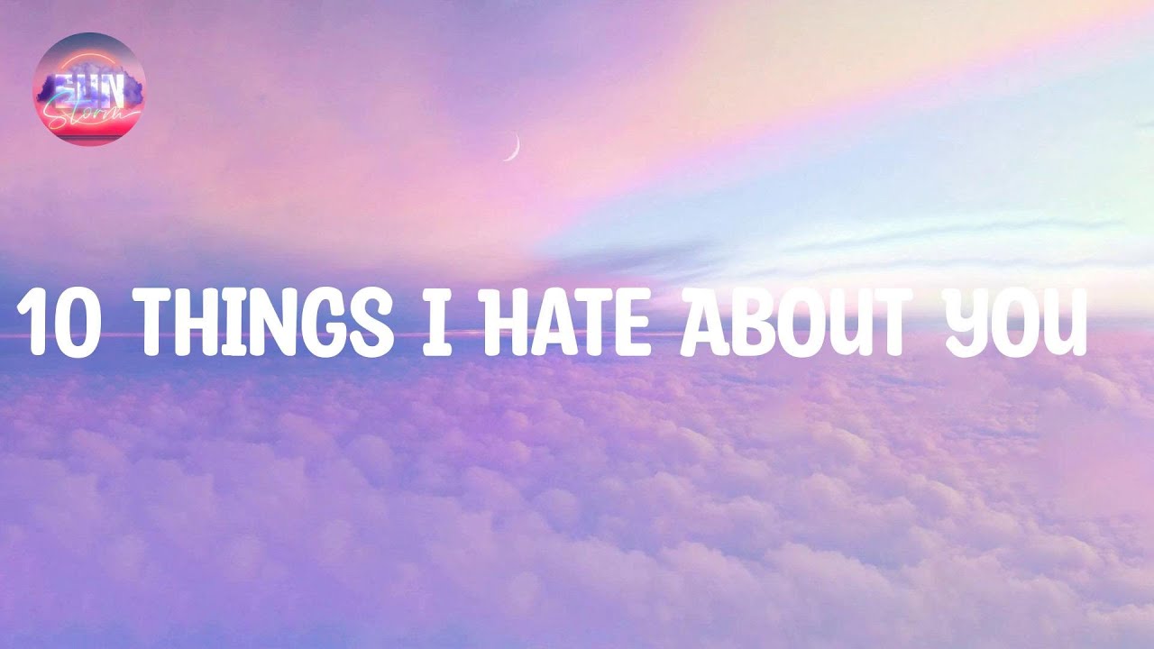 Leah Kate 10 Things I Hate About You Lyrics YouTube leah-kate-10-things-i-hate-about-you-lyrics-youtube