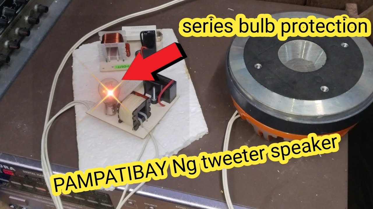 PAMPATIBAY Ng tweeter at dividing network, series bulb lang katapat ...