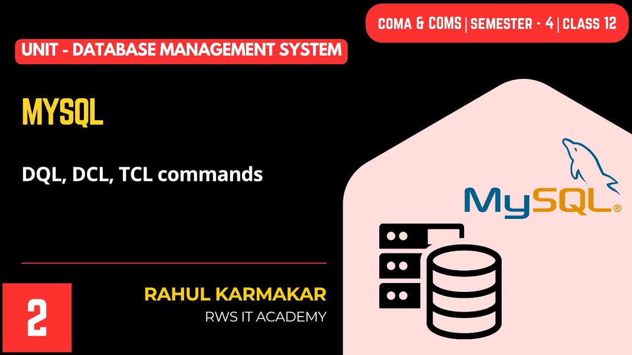 MySQL - DQL, DCL, TCL commands | Part -2 | Class 12 Semester 4 | COMA ...