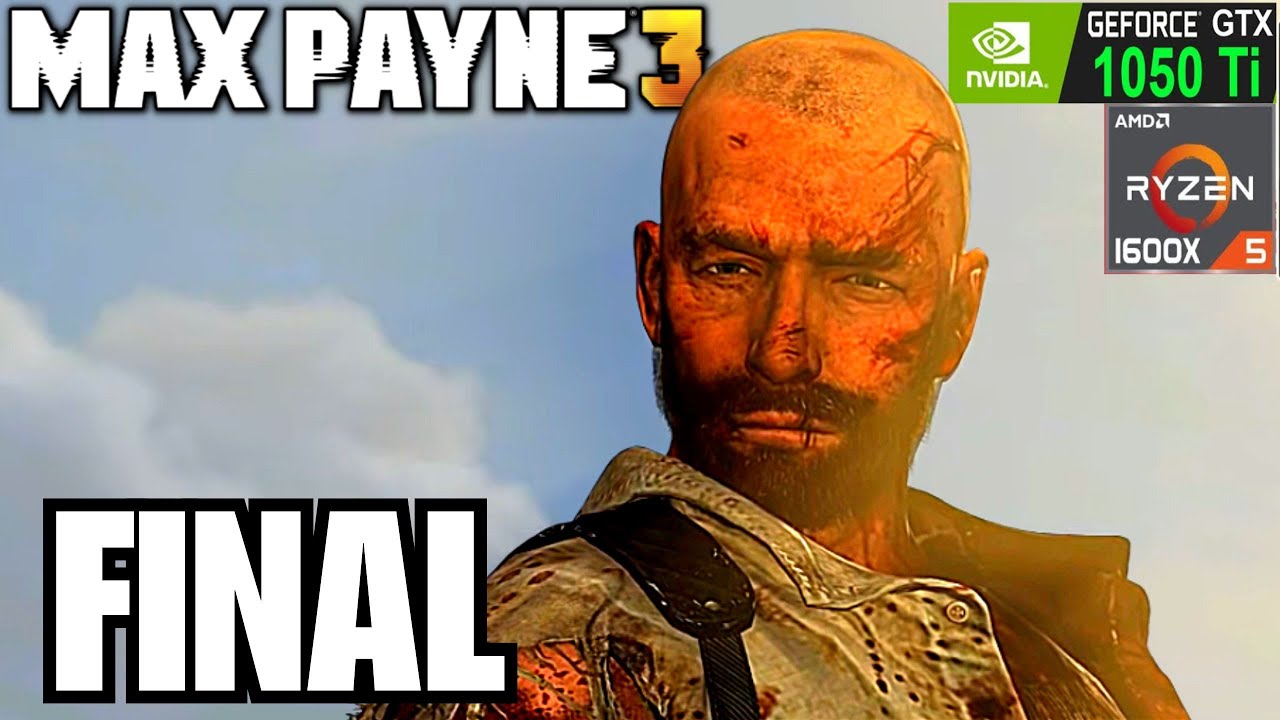 MAX PAYNE 3 FINAL - ADEUS, MAX! | Gameplay em PT/BR - YouTube