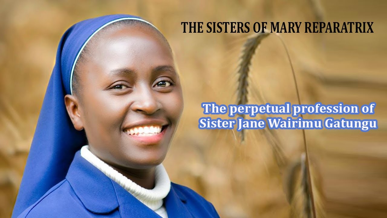 PERPETUAL PROFESSION OF SR. JANE WAIRIMU GATUNGU - YouTube