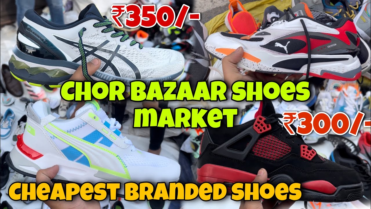 Chor Bazaar Shoes Market | Cheapest Branded Shoes | Karol Bagh Shoes ...