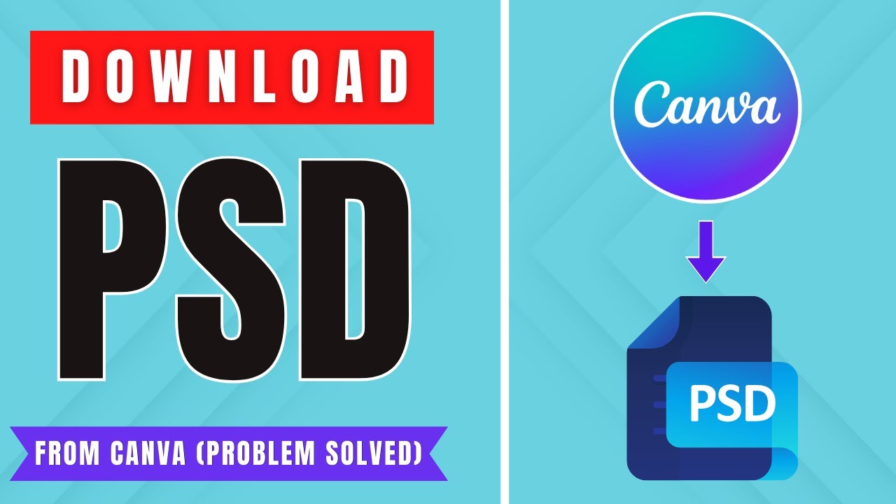 How to Convert Canva Templates to PSD Files for FREE | Canva Source ...