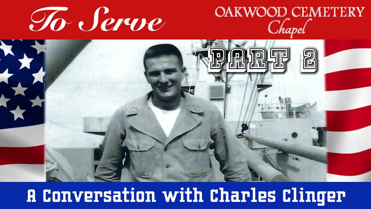 To Serve: Conversation with Lt. Charles Clinger Part 2: The Korean War ...