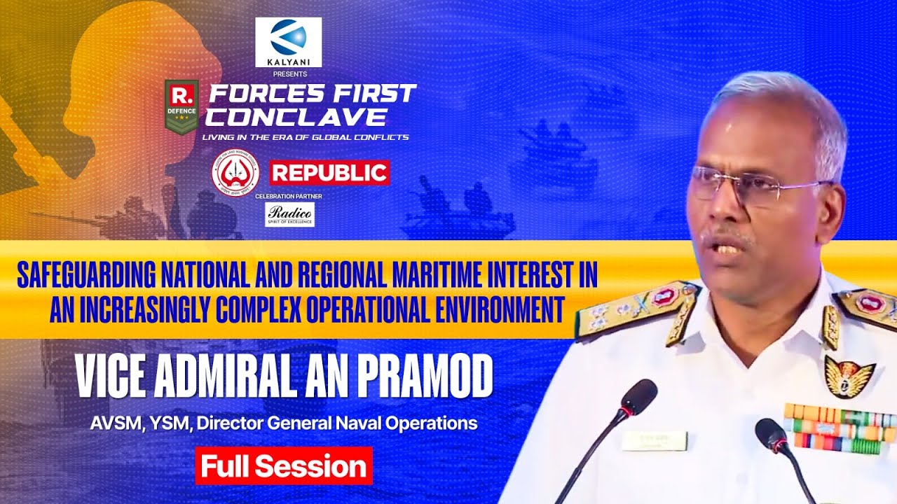 Vice Admiral A.N. Pramod LIVE On India’s Biggest Forces First Conclave ...