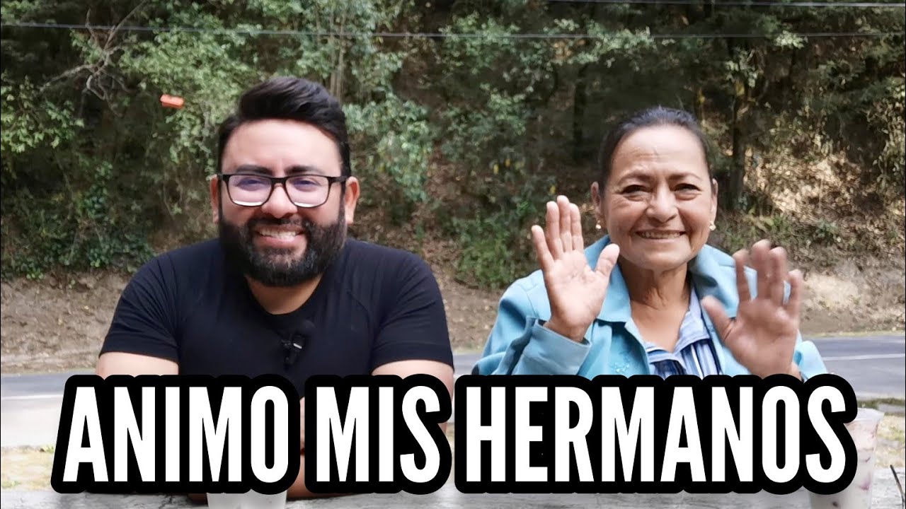 ¡Hermanos tengan ANIMO! ¡Reciban FORTALEZA! - YouTube