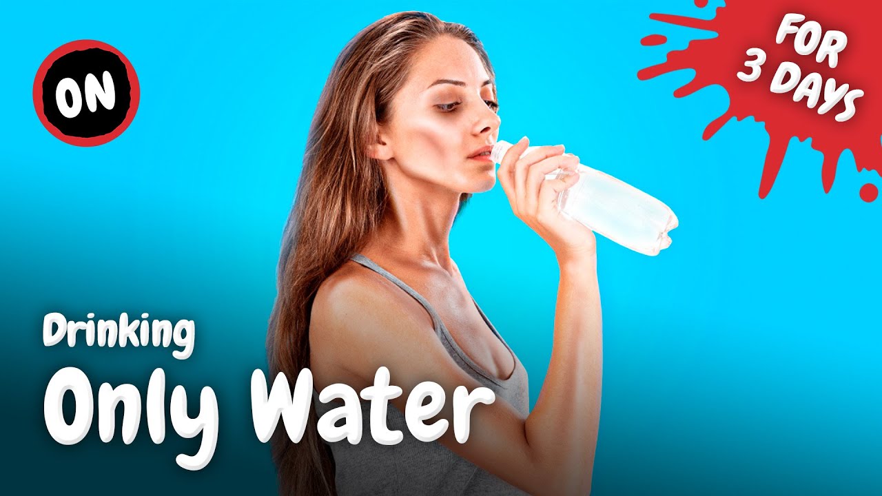 What Happens When You Only Drink Water for 72 Hours? - YouTube