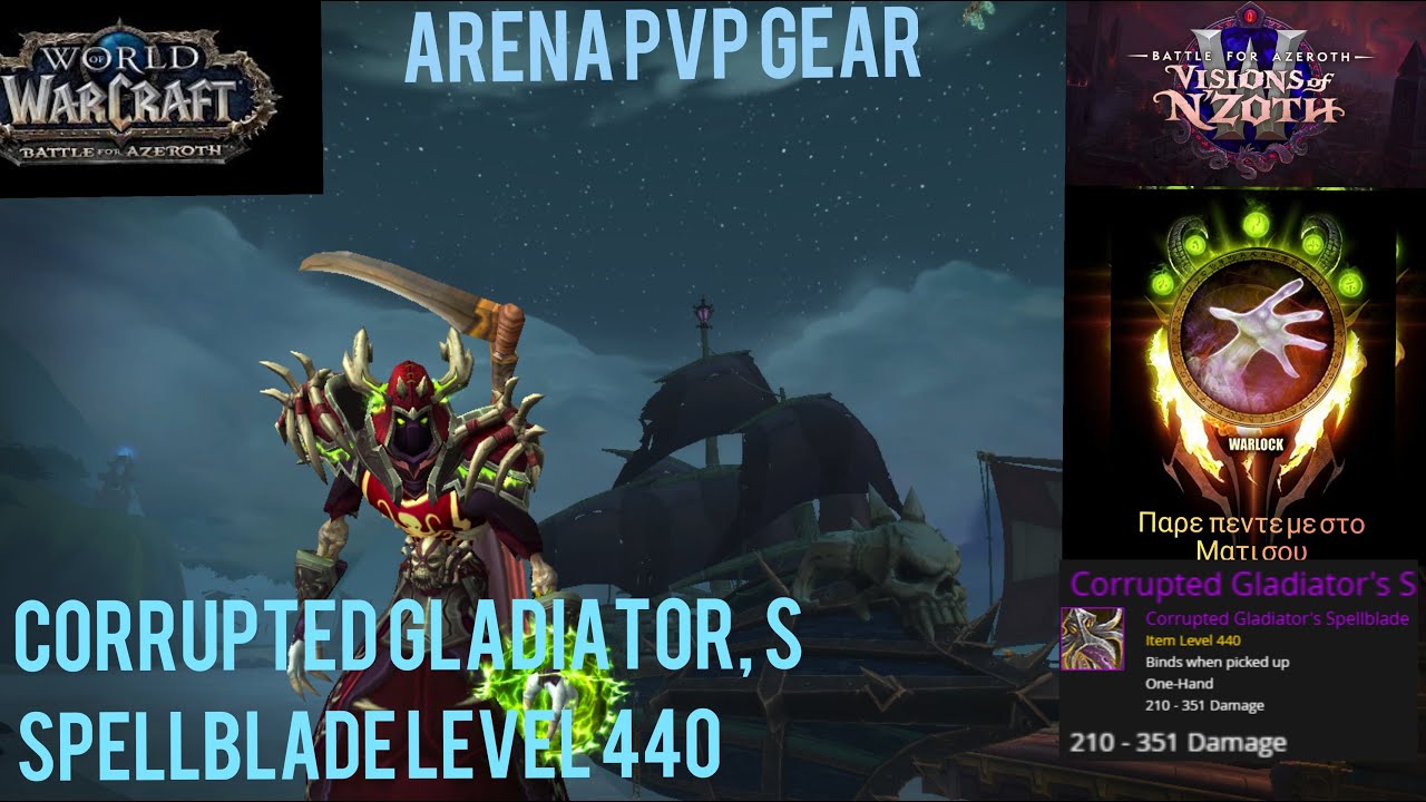 New 8.3 Pvp Gear Corrupted Gladiators Spellblade Item Level 440 - YouTube