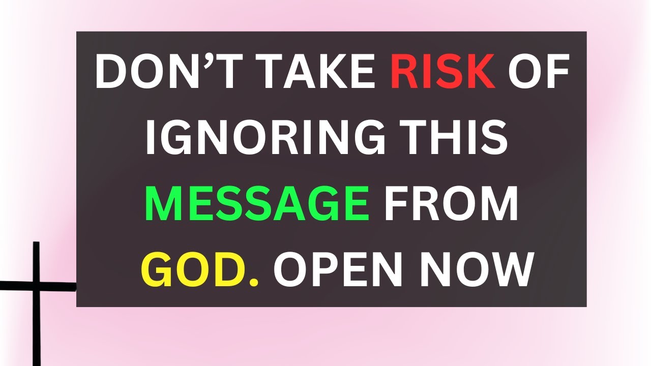 God says, Don't Take RISK OF | god message today | god message now ...