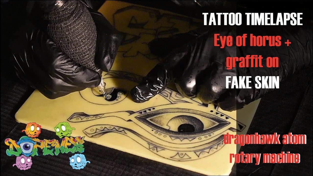 Tattoo Timelapse | Eye of Horus & Graffiti on FAKE SKIN (Dragonhawk ...