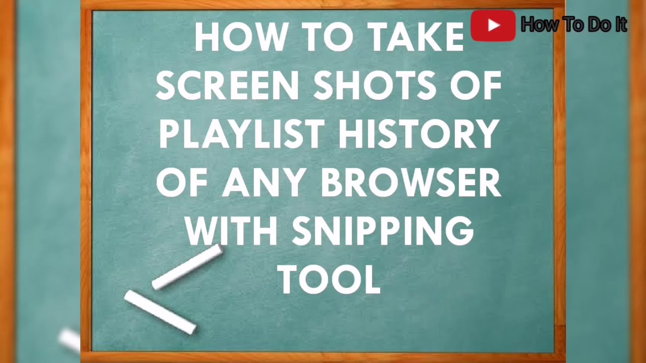 How to Take Screen Shots Of Browser History With Snipping Tool | How to ...