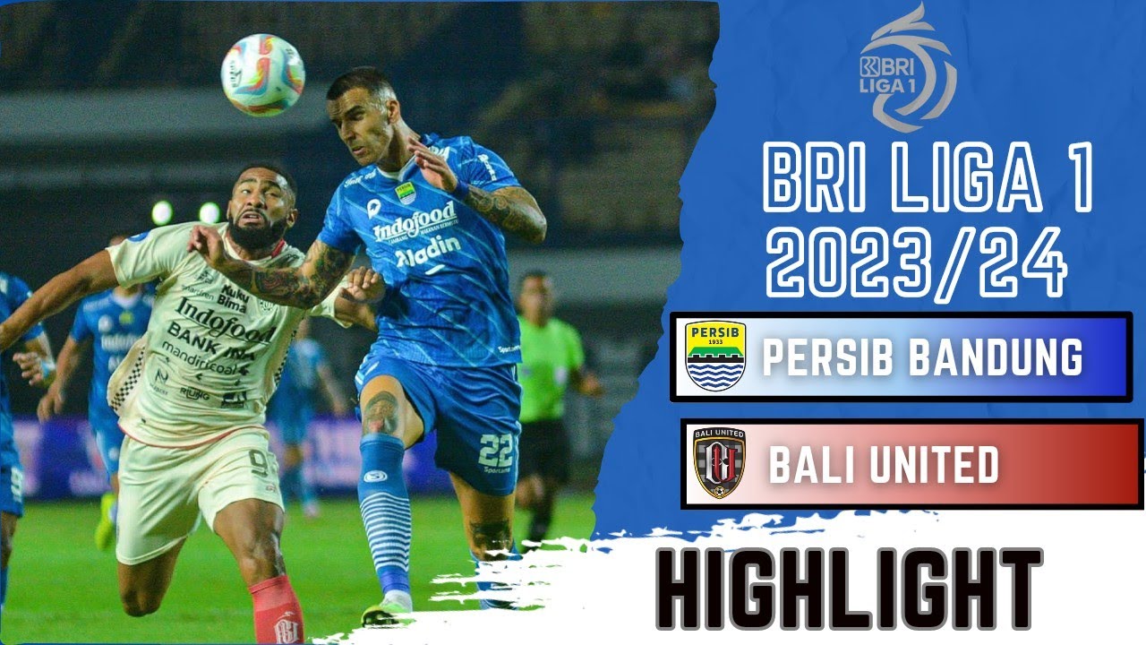 Highlight-Persib Bandung vs BALI United | BRI LIGA 1 2023/2024 - YouTube