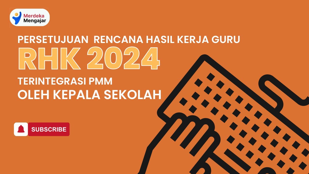 Cara Kepala Sekolah Menyetujui Kinerja/Rencana Hasil Kerja (RHK) 2024 di PMM - YouTube