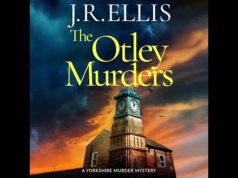 The Otley Murders_ A Yorkshire Murder Mystery, Book 11 | Audiobook True Crime & Thriller