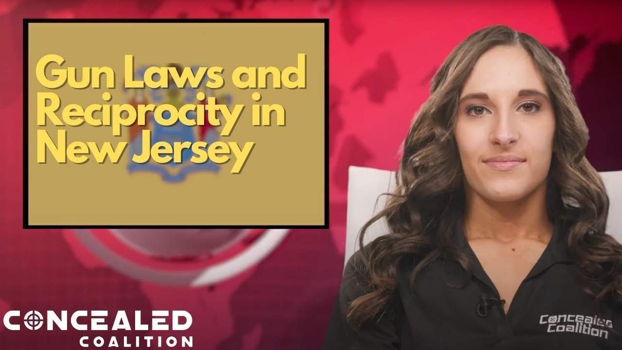 2022 Gun Laws and Concealed Carry Reciprocity in New Jersey - YouTube