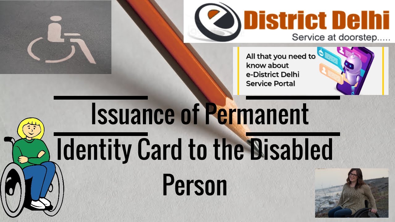 ApplyforPermanent Identity Card to the Disabled Person edistrict ...