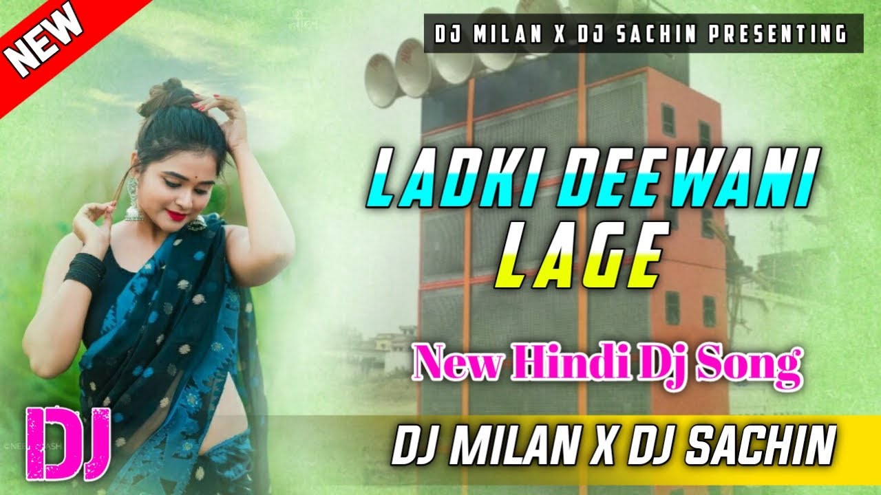 Ladki Deewani Lage #New Hindi Dj Song 2024#@Djnandaxdjjona#Hindi Dj ...