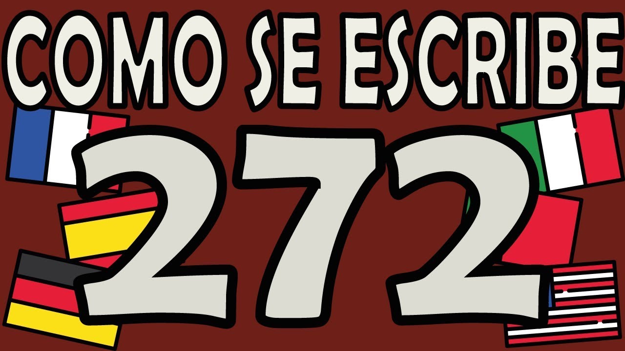 Como se Escribe el Número 272 - YouTube